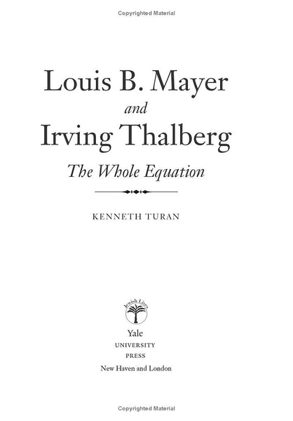 LOUIS B. MAYER AND IRVING THALBERG THE WHOLE EQUATION – Academy Museum ...
