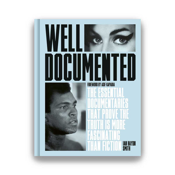 WELL DOCUMENTED: THE ESSENTIAL DOCUMENTARIES THAT PROVE THE TRUTH IS M ...